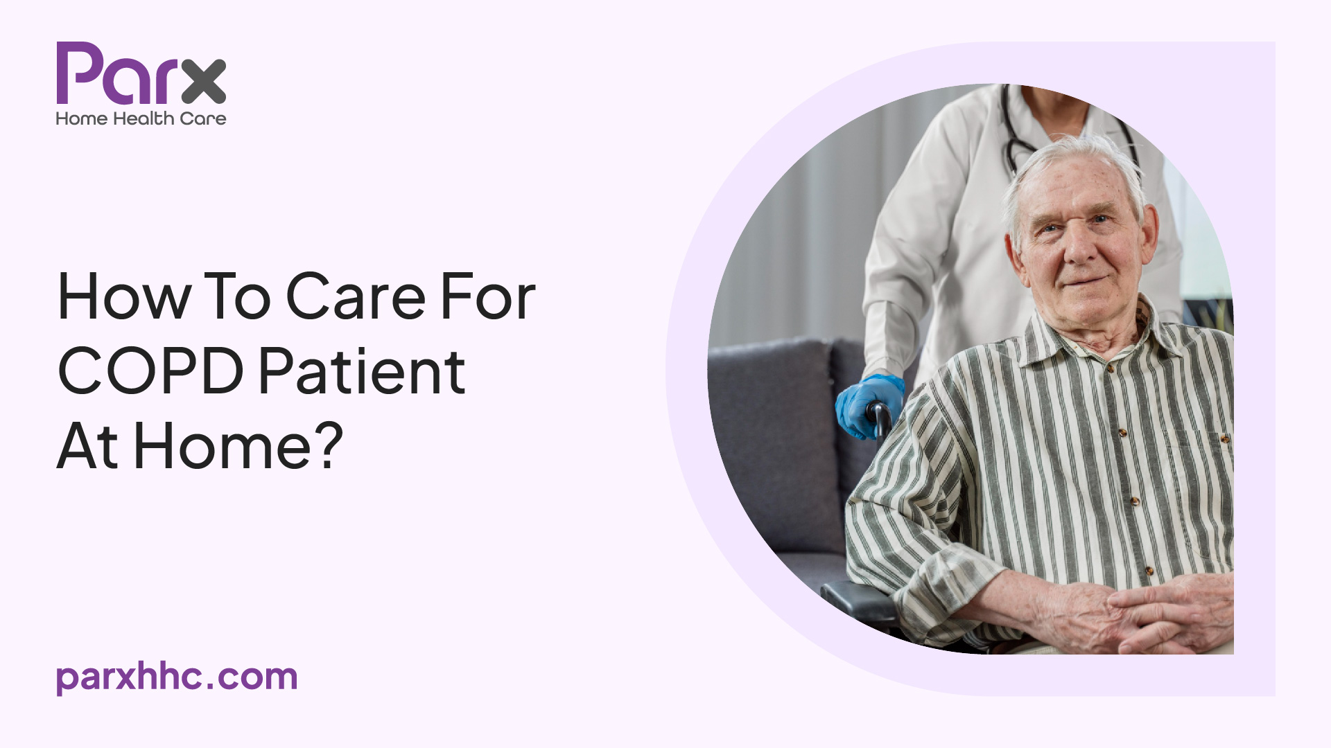 How To Care For COPD Patient At Home?